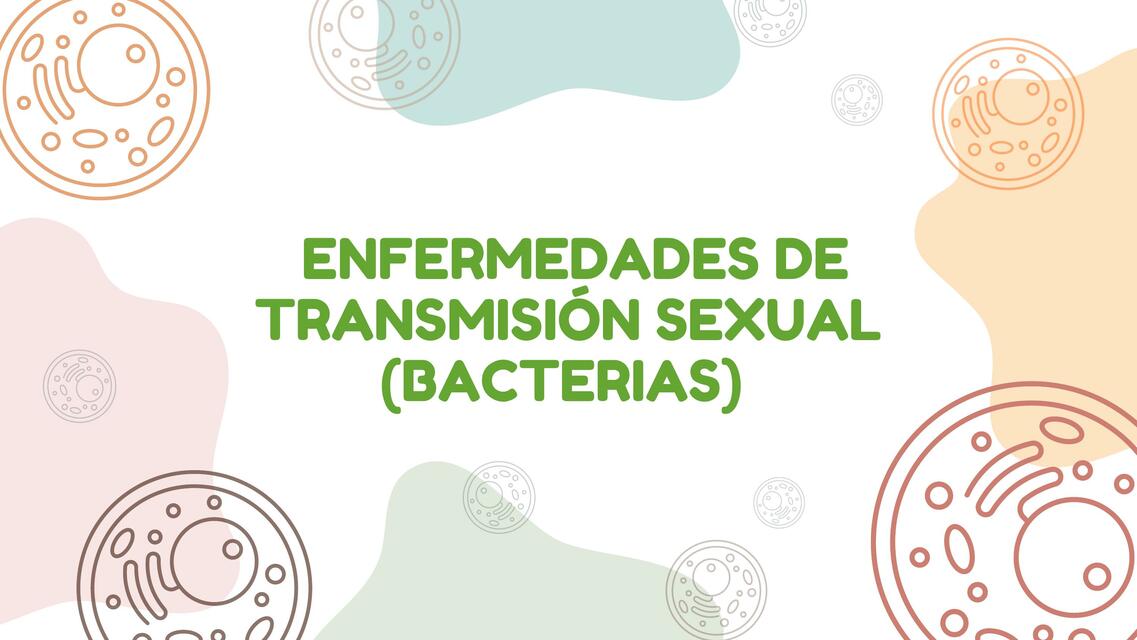 Enfermedades De Transmisión Sexual Causado Por Bacterias Ana Paredes