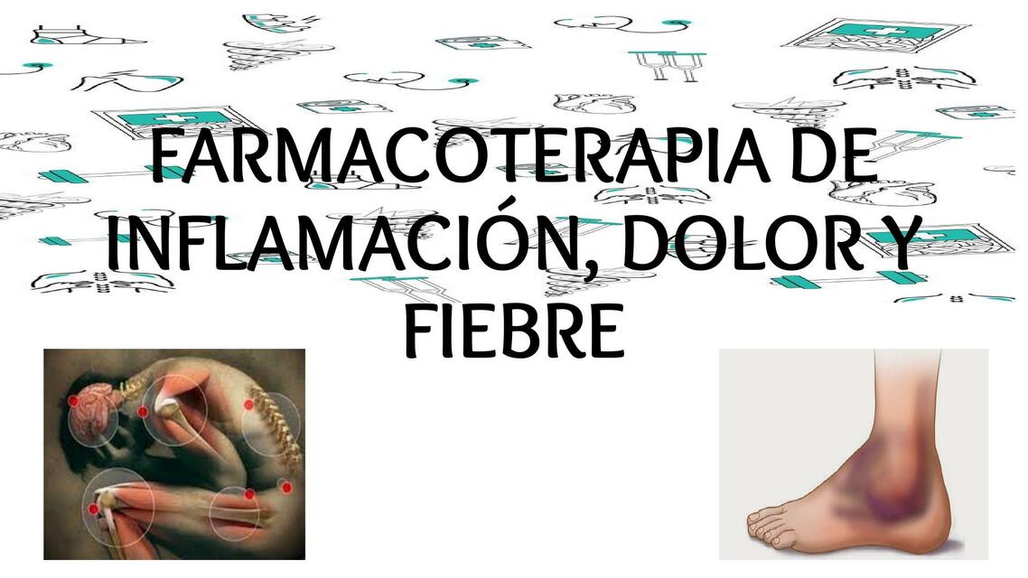 Farmacoterapia de inflamación, dolor y fiebre. | ESPM MEDICINA | uDocz