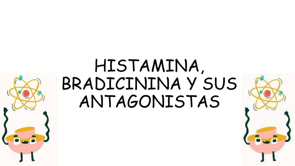 Histamina bradicinina y sus antagonistas | ESPM MEDICINA | uDocz