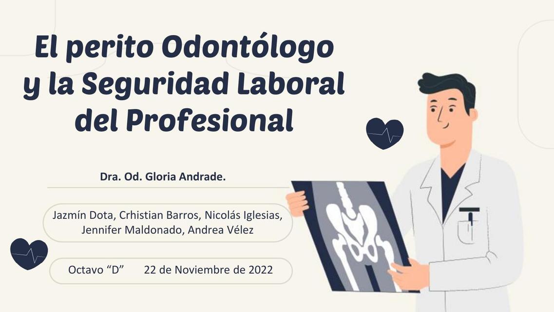 Seguridad laboral y el perito odontólogo | Dentinotes_av | uDocz