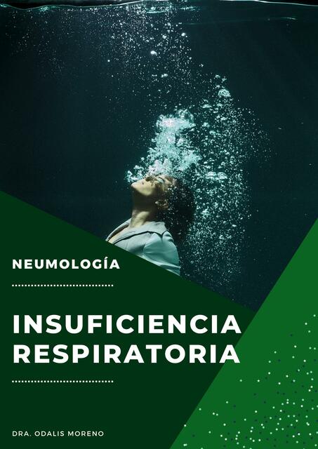 🩺 Trabajo de Insuficiencia Respiratoria- Neumología 🫁 | Dra Odalis Moreno | uDocz
