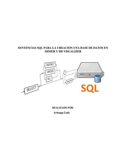 SENTENCIAS SQL PARA LA CREACIÓN UNA BASE DE DATOS EN MIMER Y DB ...