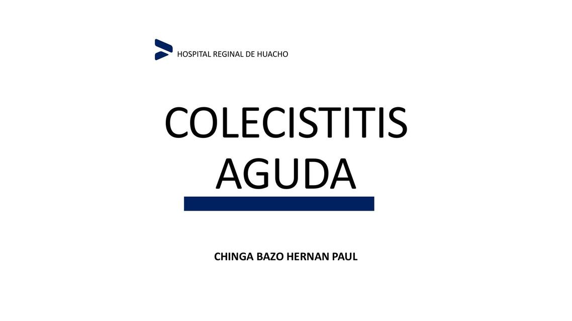 COLECISTITIS AGUDA | Paul Chinga | uDocz COLECISTITIS AGUDA | Paul Chinga | uDocz