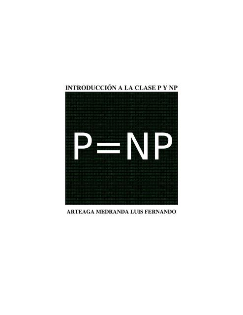 INTRODUCCIÓN A LA CLASE P Y NP | Luis Arteaga | uDocz