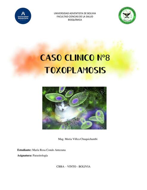 Caso Clínico Toxoplasmosis | Rosa Condo Antezana | uDocz