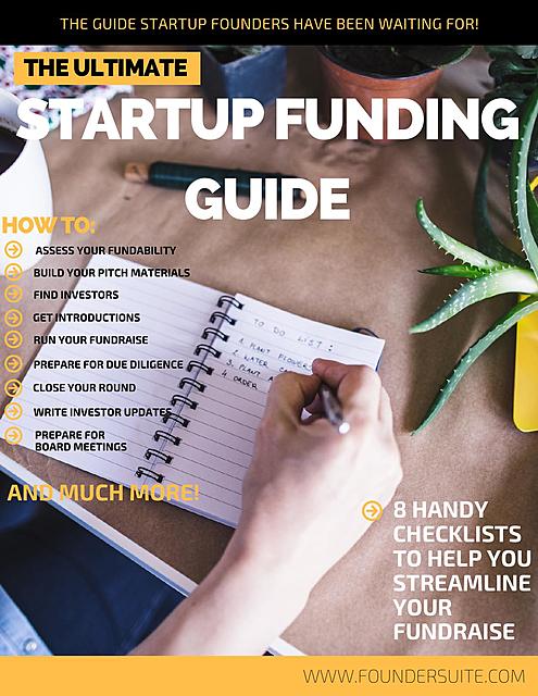 The Ultimate Startup Funding Guide | Federico Navarro | uDocz The Ultimate Startup Funding Guide | Federico Navarro | uDocz