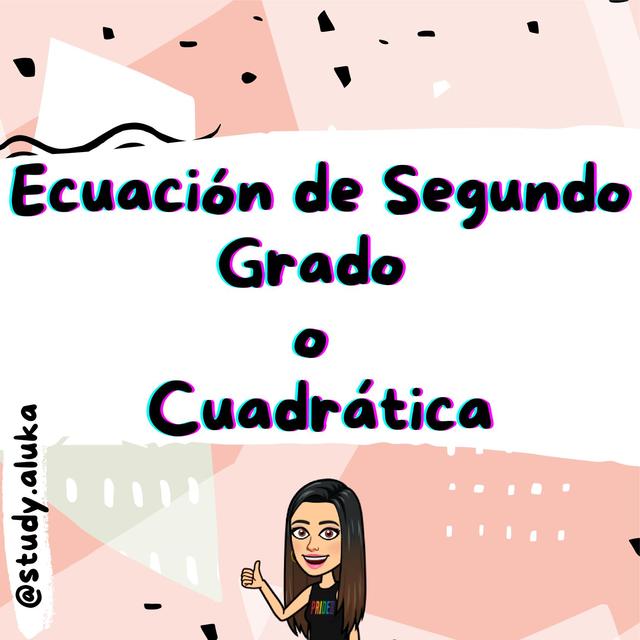 Ecuaciones de Segundo Grado o Cuadráticas | Study.aluka | uDocz