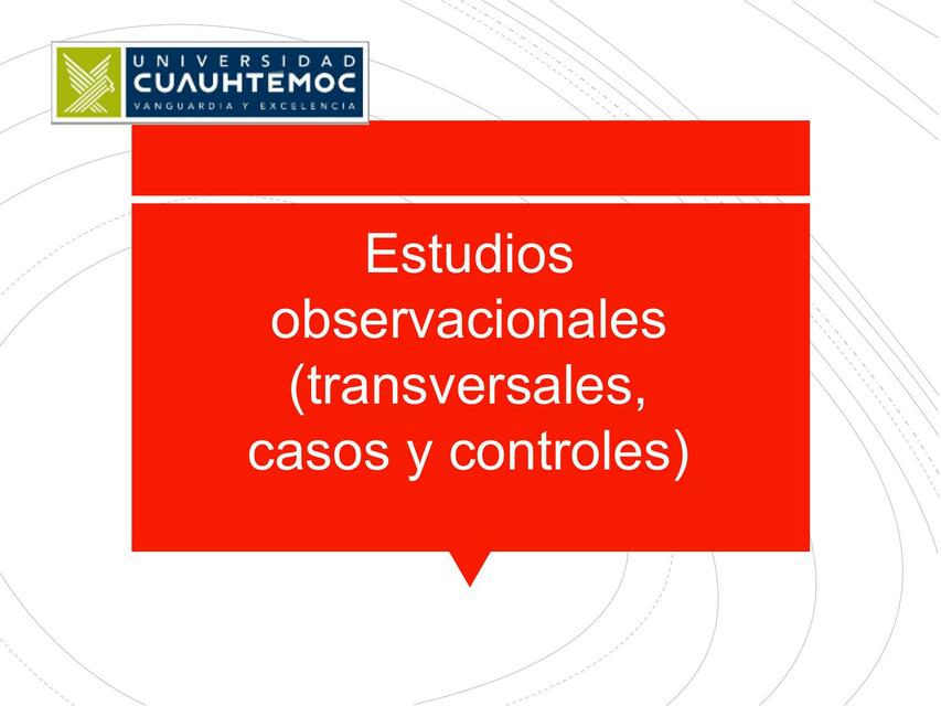Estudios observacionales transversales casos y controles | Zahira Valdez | uDocz