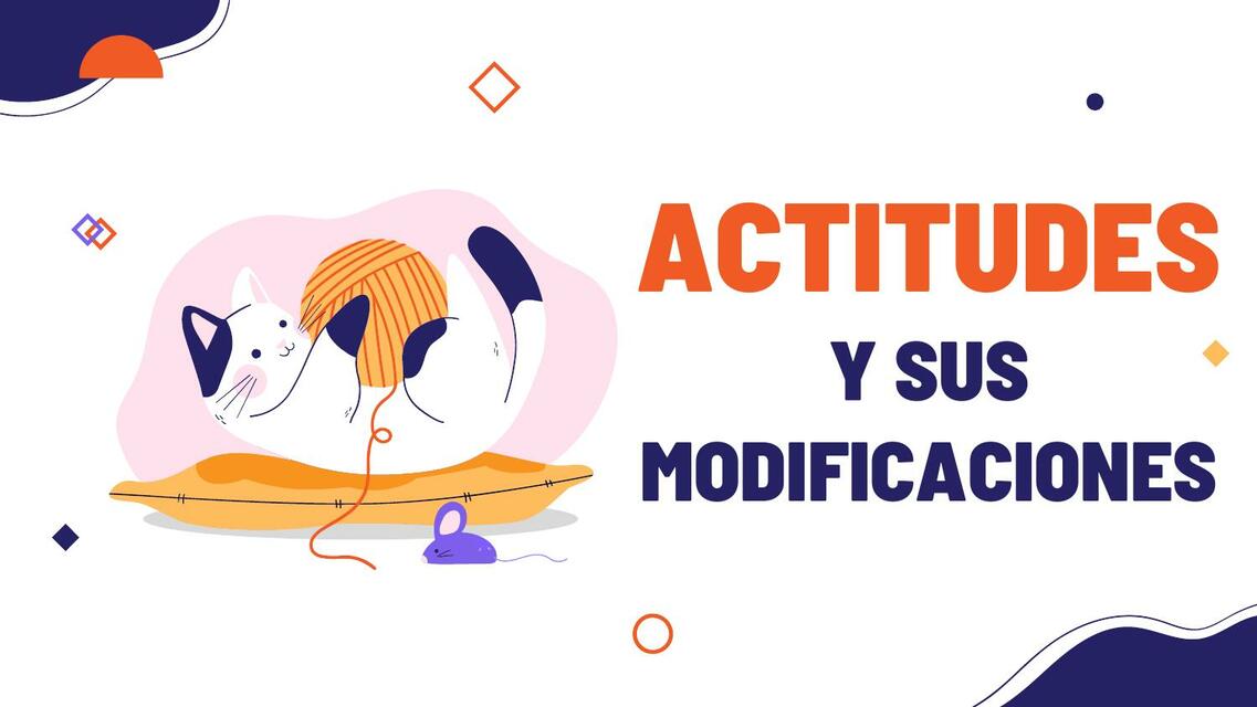 Actitudes y sus Modificaciones | samxnthastudy | uDocz