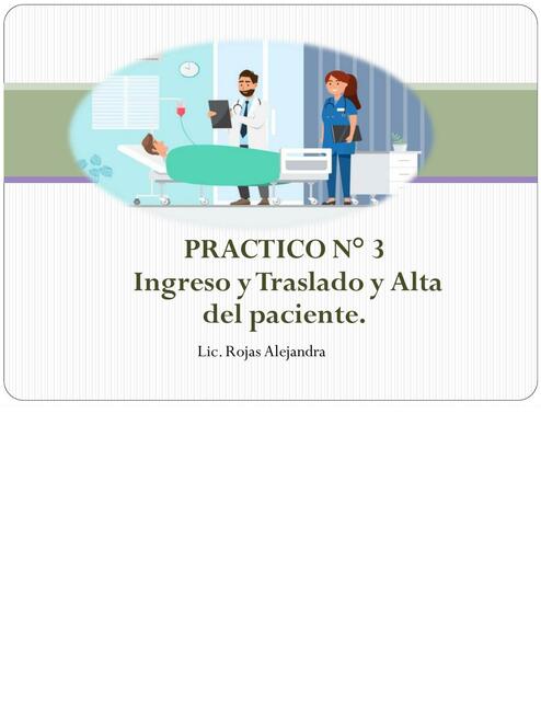 Practico n° 3 ingreso y traslado y alta del paciente | LUCIA RAMIREZ ...