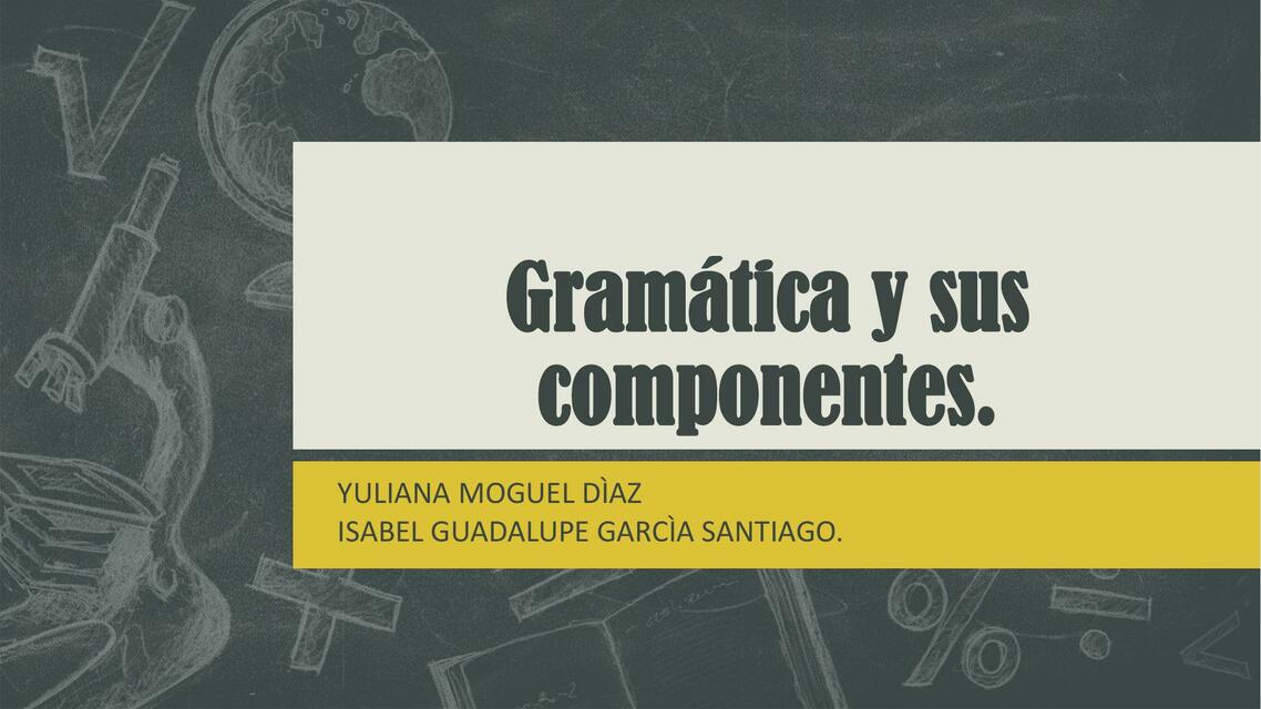 Gramática y sus Componentes | Forensic.notes | uDocz