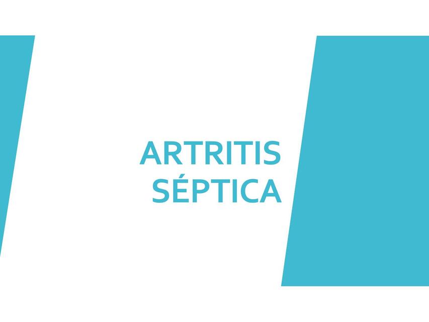 Artritis séptica | MARYURI LISBETH | uDocz