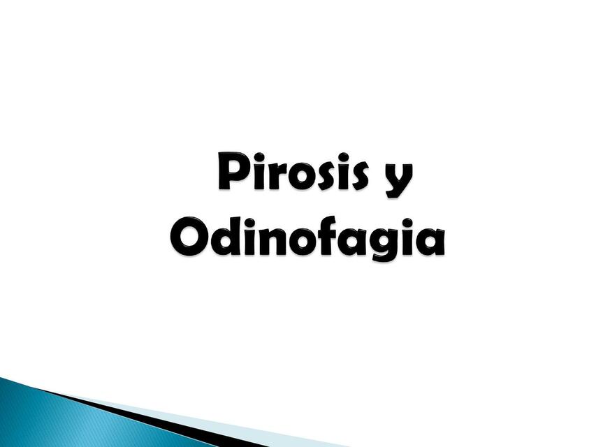 Pirosis y odinofagia | MARYURI LISBETH | uDocz