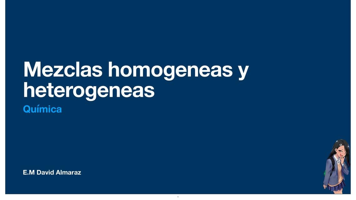 Mezclas Homogéneas y Heterogéneas | uDocz