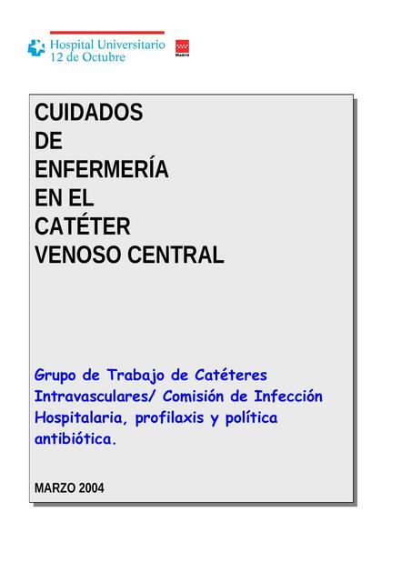 Cuidados de Enfermería en el Catéter Venoso Central | Enfermería | uDocz