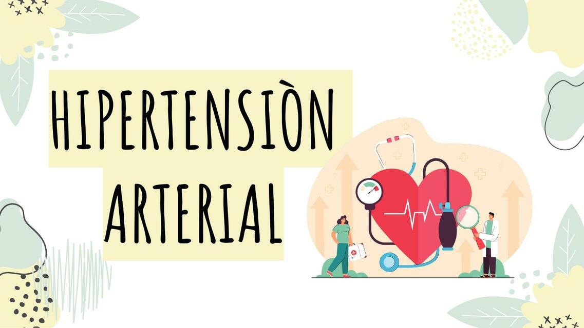 Hipertensión Arterial | Linda Milena León Gómez | uDocz