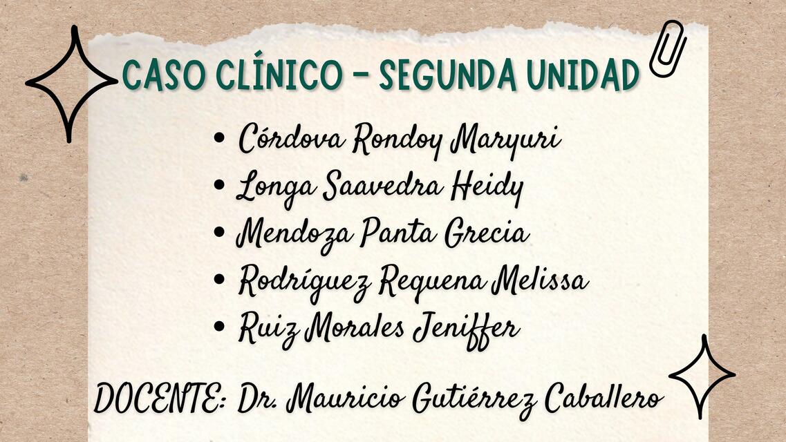 Caso clínico II unidad | MARYURI LISBETH | uDocz