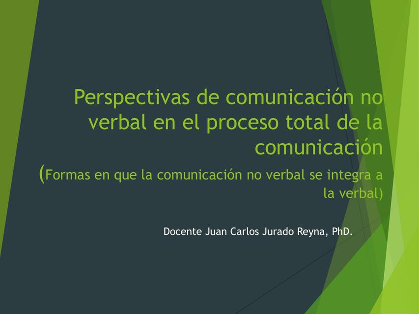 Perspectivas de comunicación no verbal en el proceso total de la comunicación | alfredo ...