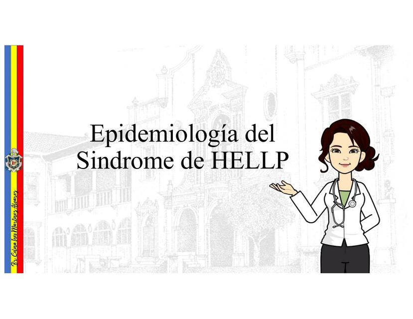 Epidemiologia del Síndrome de HELLP | Celina Martinez | uDocz