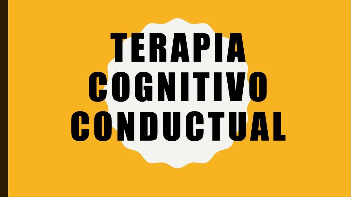 Terapia Cognitivo Conductual Diego Israel Tipan Md Apuntes
