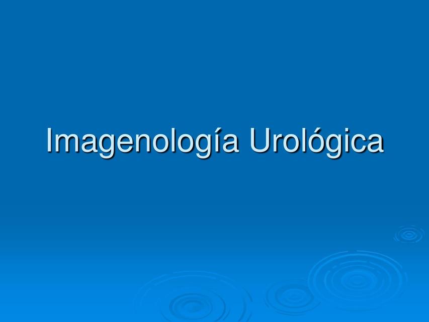 Imagenología urológica | MEDilove | uDocz