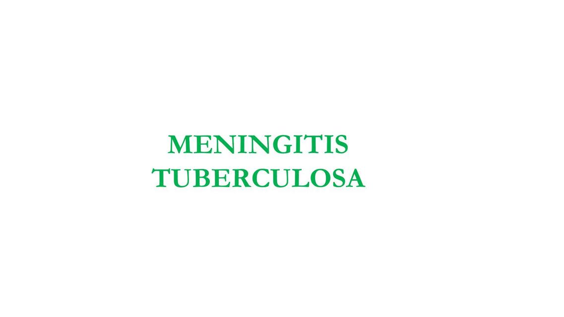 Meningitis tuberculosa | MARYURI LISBETH | uDocz