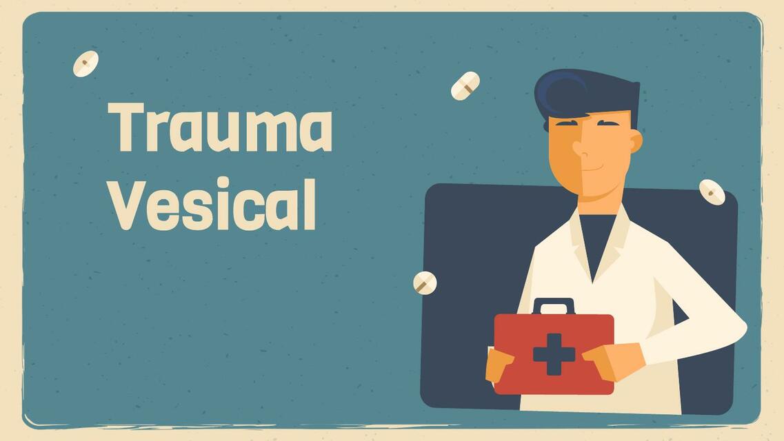Trauma vesical y uretral | uDocz