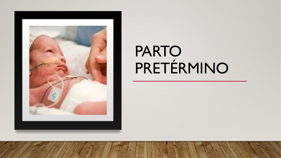 Parto pretérmino | MEDilove | uDocz