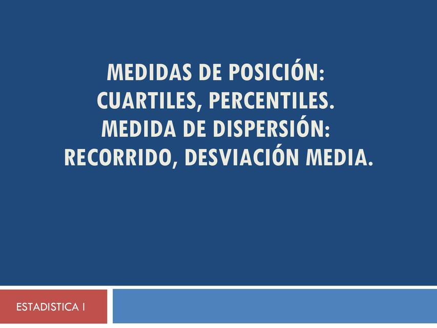 Medidas de Posición y Medidas de Dispersión - Estadística I | Apuntes ...