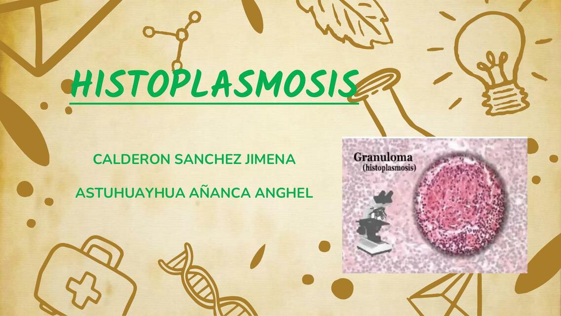 Histoplasmosis | Jimena Sanchez | uDocz