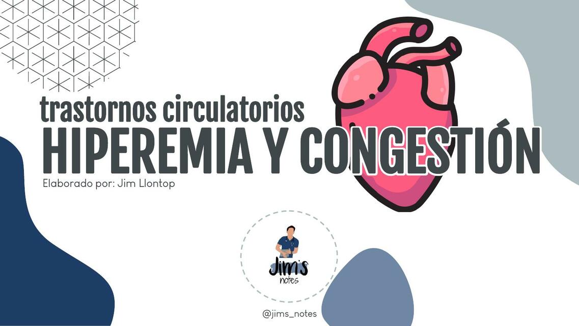 Trastornos Circulatorios Hiperemia y Congestión | Jim Llontop | Jims ...