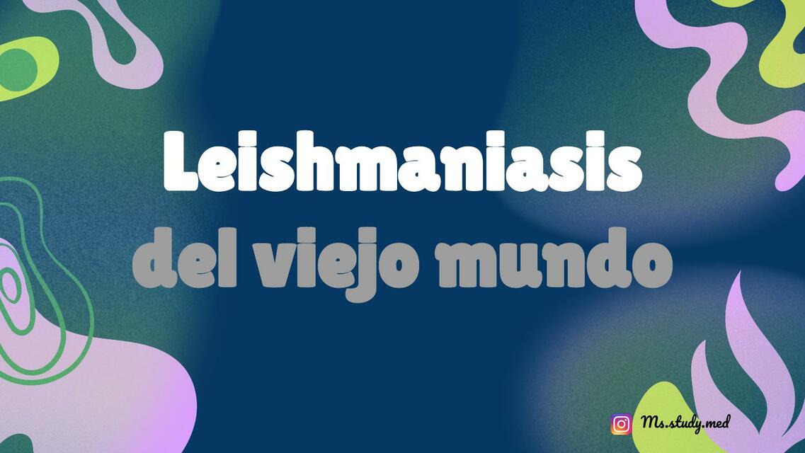 Leishmaniasis | Ms.study.med | uDocz