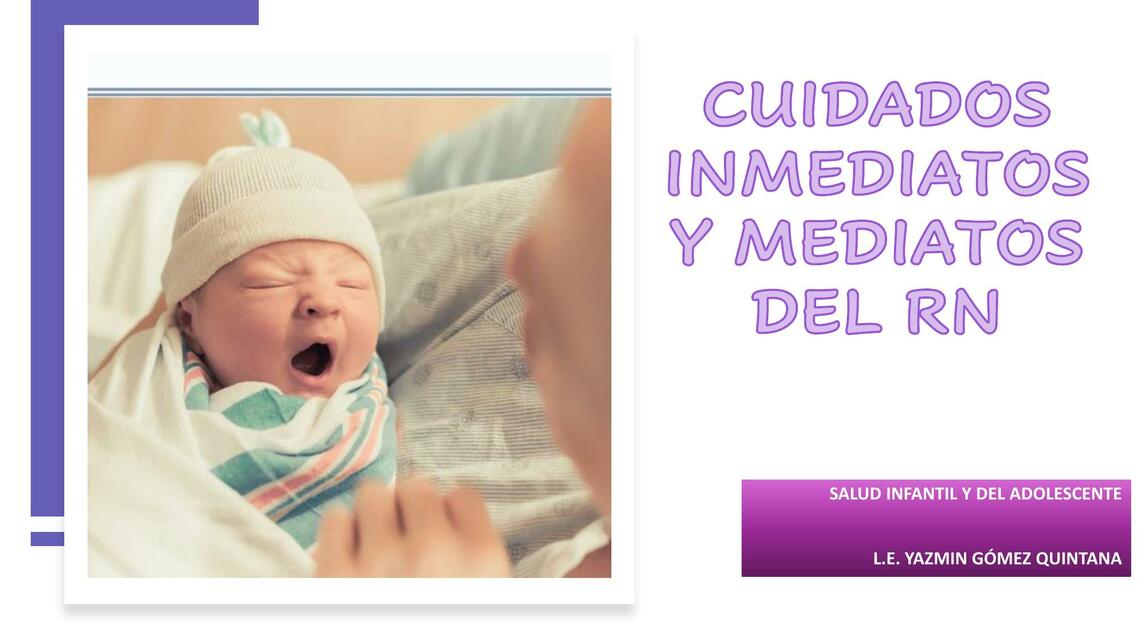Cuidados Inmediatos y Mediatos del RN | Enfermería | uDocz