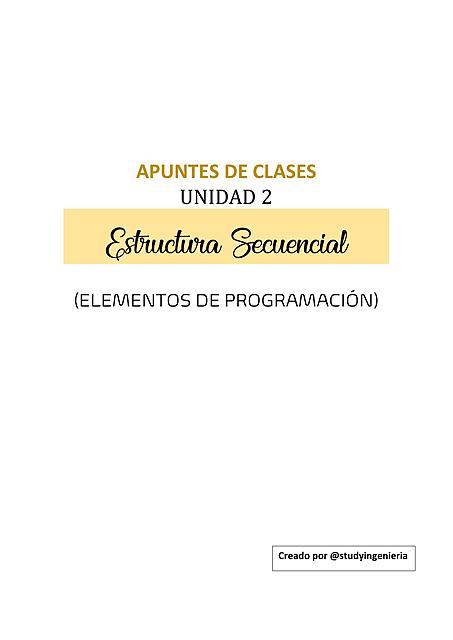 Estructura Secuencial | Apuntes de clases | Elementos de programación ...