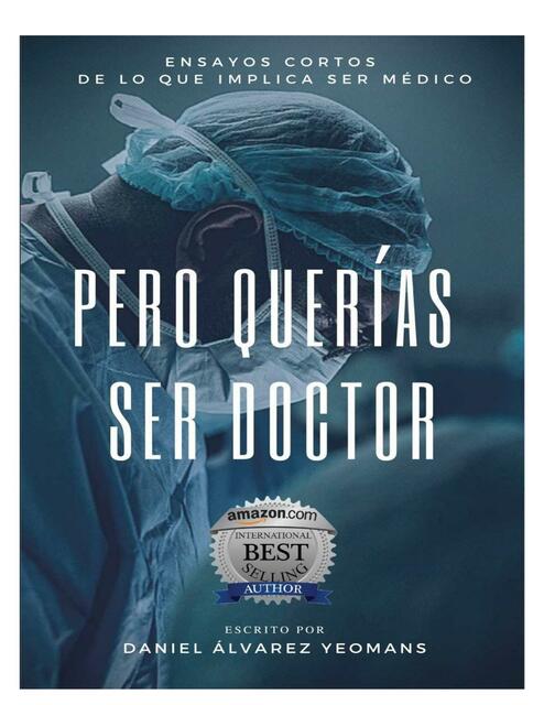Pero Querías ser Doctor | Edgar Riaño | uDocz