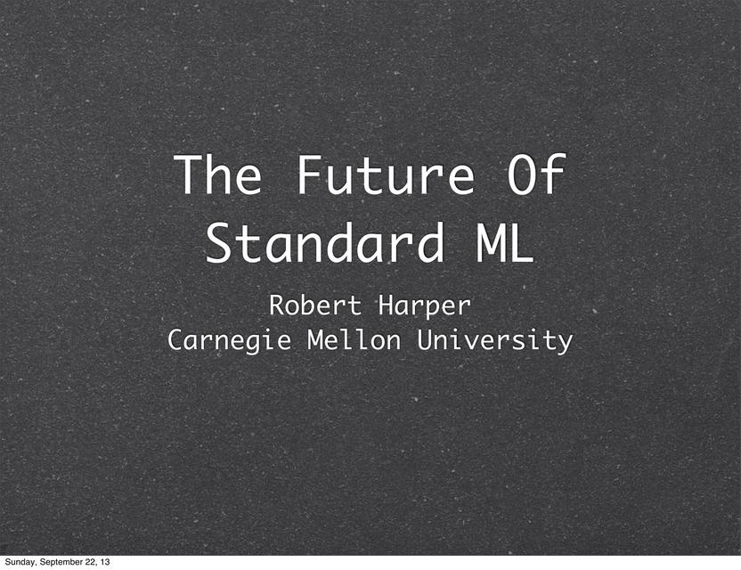The Future Of Standard Ml (2013) | HackerNews | uDocz
