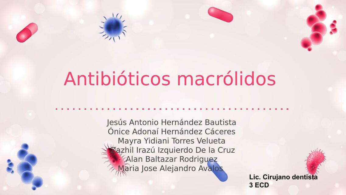 Antibióticos Macrólidos | Maria Jose Alejandro Avalos | uDocz
