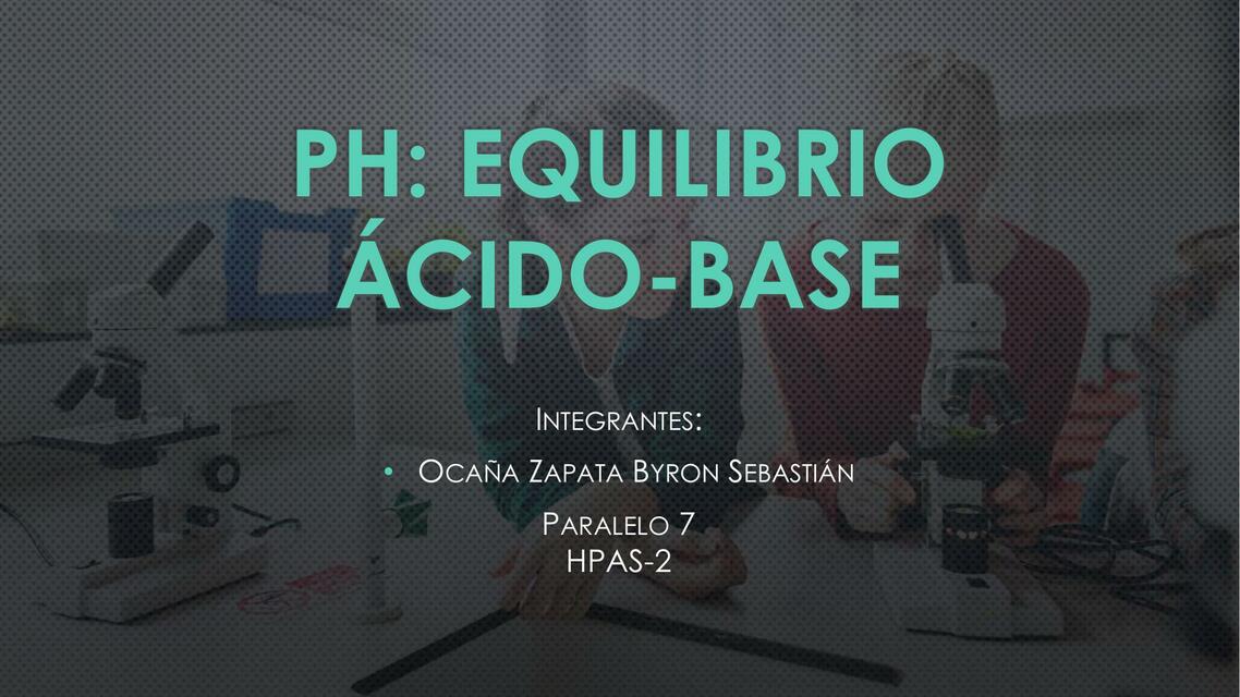 PH: Equilibrio Ácido Base | Sebas Ocaña | uDocz