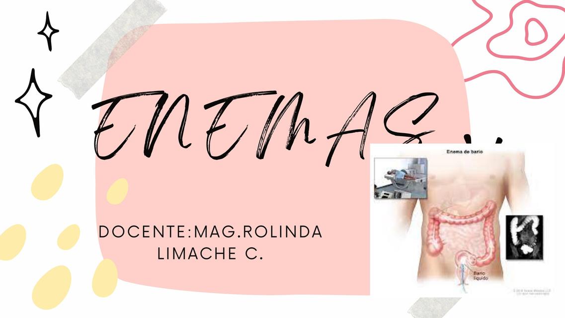 Enemas | ROLINDA MARIA LIMACHE CONDORI | uDocz