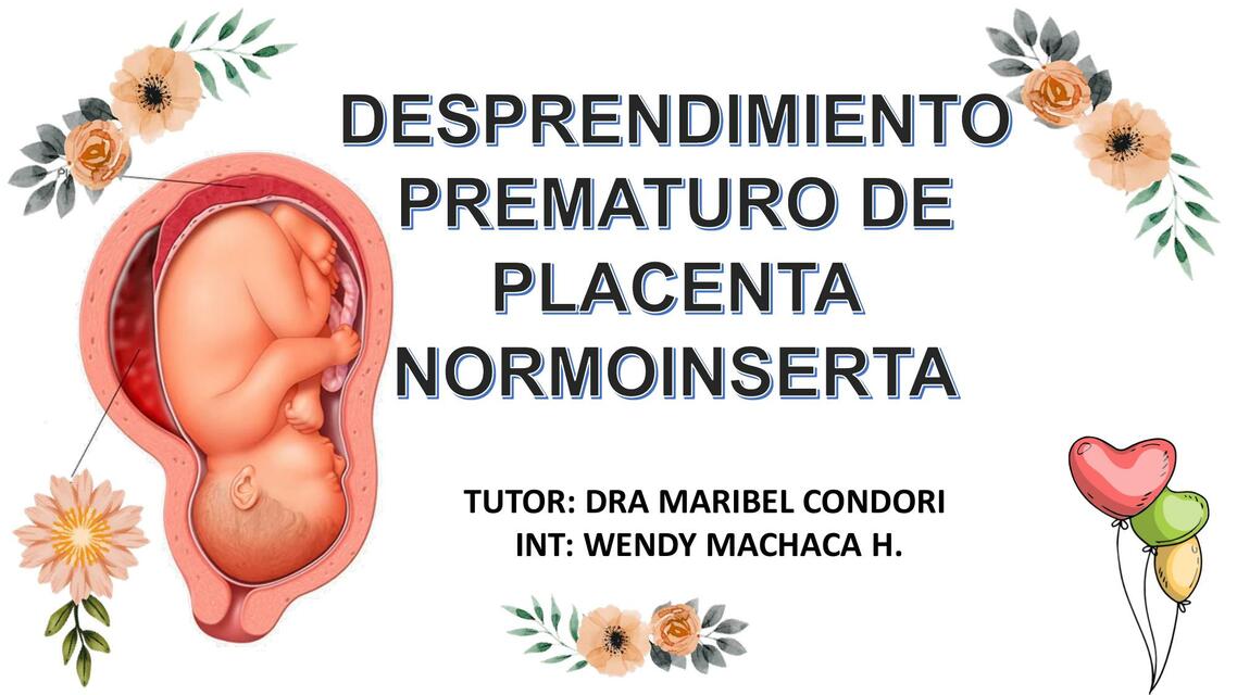 Desprendimiento Prematuro de Placenta Normoinserta | Fernanda Gurgel ...