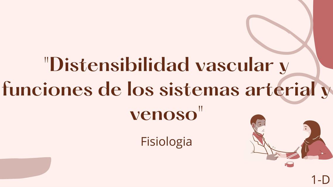Distensibilidad vascular y funciones de los sistemas arterial y venoso ...