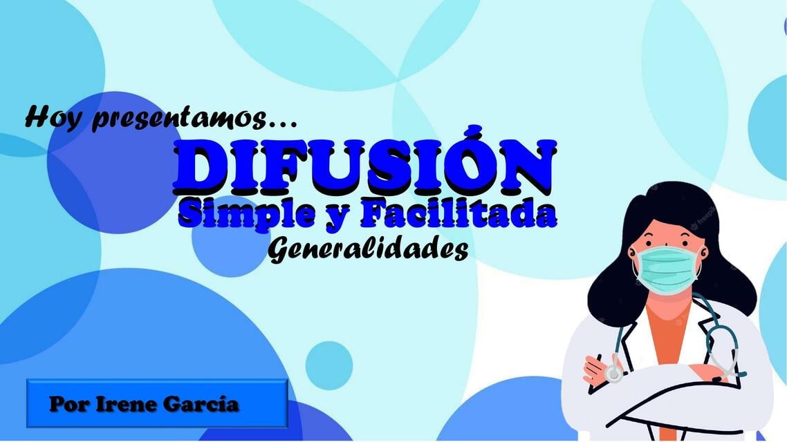 Fisiología - Difusión Simple y Facilitada | Irene García | uDocz