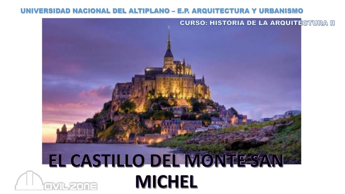 EL CASTILLO DEL MONTE SAN MICHEL - HISTORIA DE LA ARQUITECTURA | Civil ...