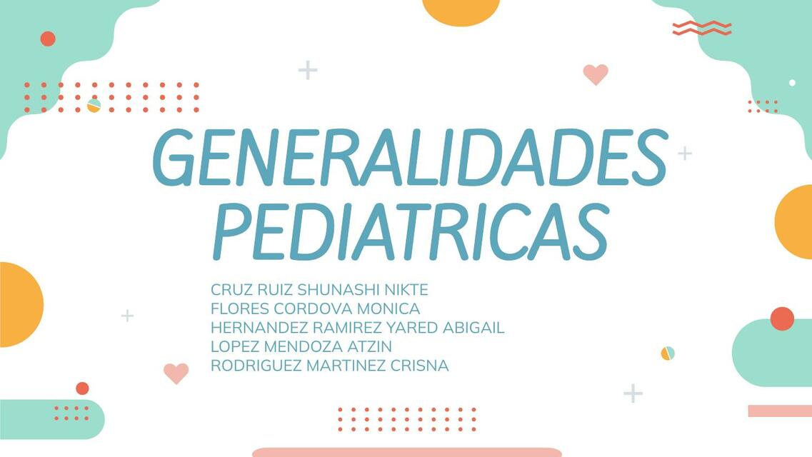 Generalidades pediátricas | Atzin Lopez | uDocz