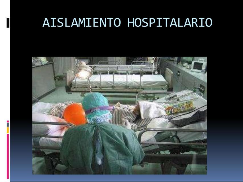 Aislamiento Hospitalario | ANDRES DAVID QUINTANA DONATO | uDocz