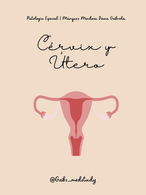 Resumen cérvix y útero udocz patologia | gabs_medstudy | uDocz