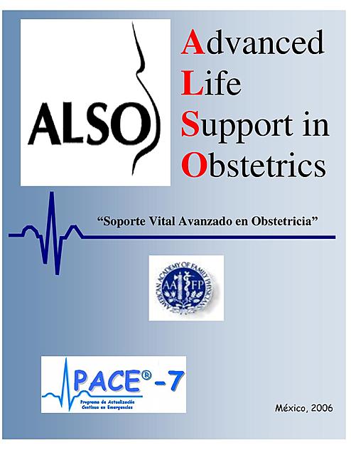 ALSO Avanced Life Support in Obstetrics soporte vital avanzado en ...