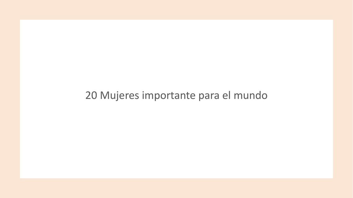 20 Mujeres importante para el mundo | Maria Laura | uDocz