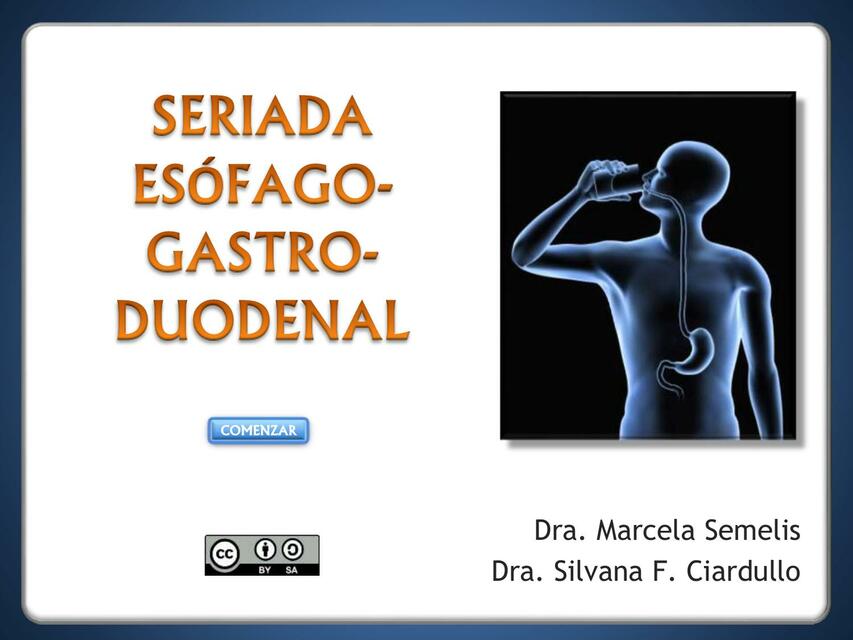 Seriada Esófago- Gastro-Duodenal | gabriel contrera | uDocz