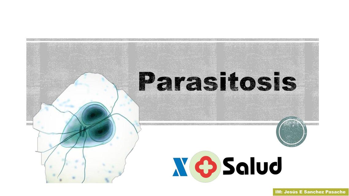 PARASITOSIS | Dr Jesus Sanchez | uDocz